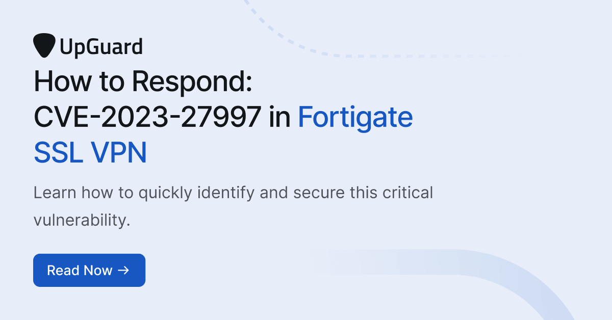 How to Respond: CVE-2023-27997 (Fortigate SSL VPN) | UpGuard